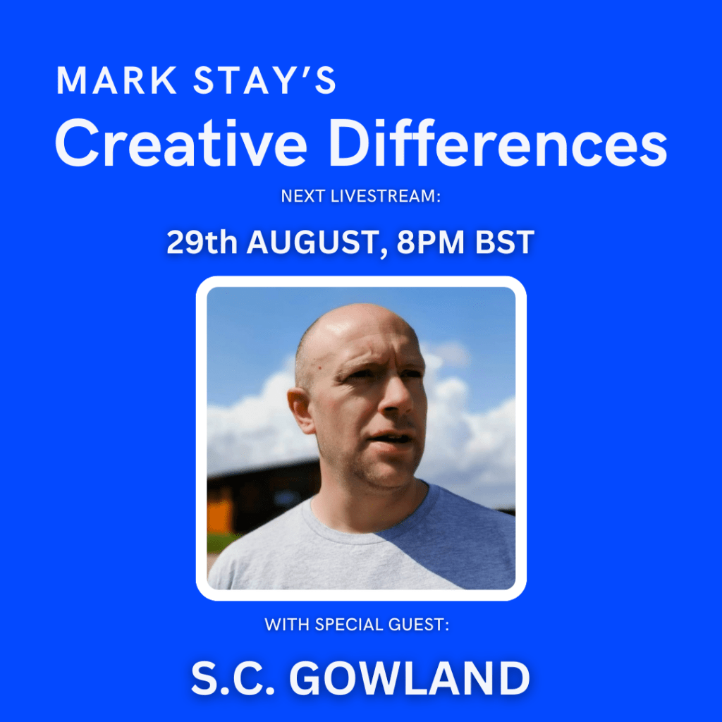 Episode 1 with SC GOWLAND – Mark Stay's Creative Differences Podcast