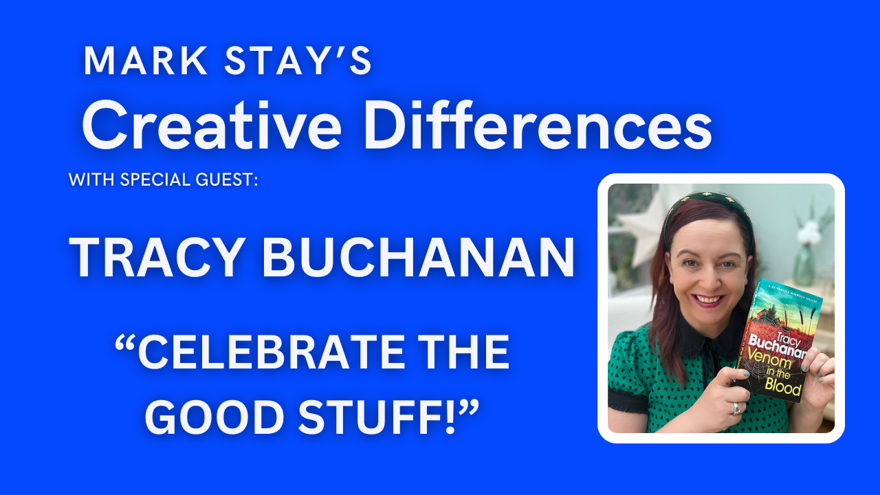 Mark Stay’s Creative Differences Episode 9 with Tracy Buchanan ...
